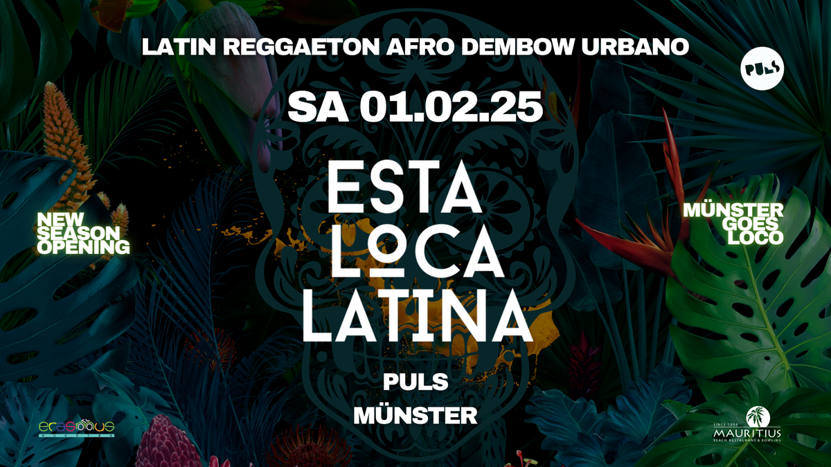 Tickets für Esta Loca Latina - Puls Münster am 01.02.2025 @ Puls ...