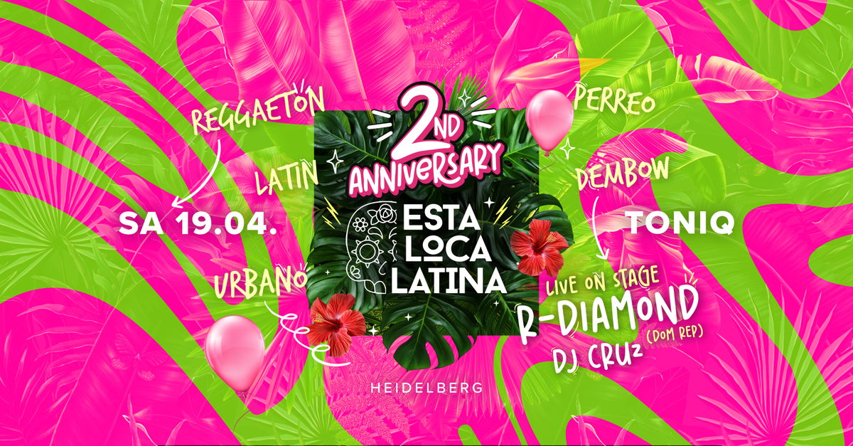 Tickets für Esta Loca Latina - 2nd Anniversary am 19.04.2025 @ Toniq ...