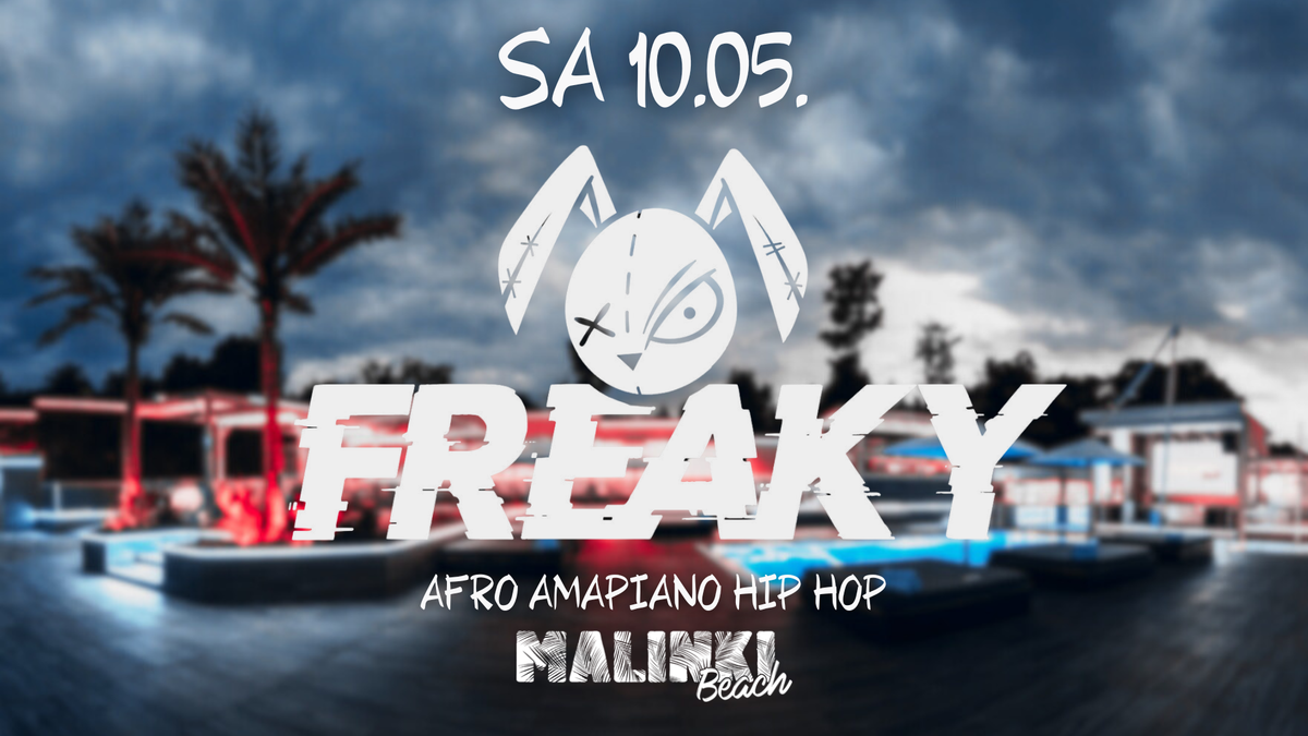 Tickets für Freaky is back ! am 10.05.2025 @ Malinki Club & Beach, Bad ...